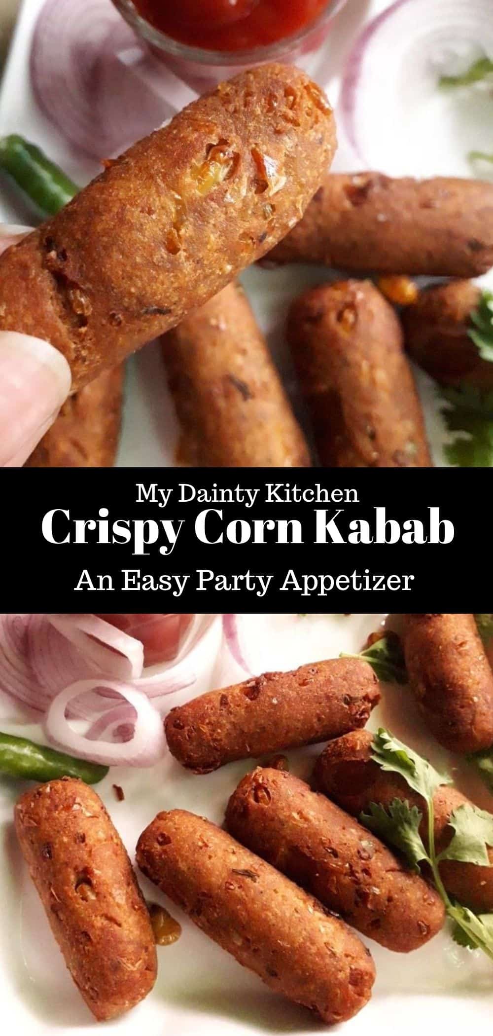 Crispy Corn Kabab Recipe - My Dainty Kitchen
