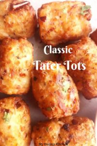 Homemade Tater Tots - My Dainty Kitchen