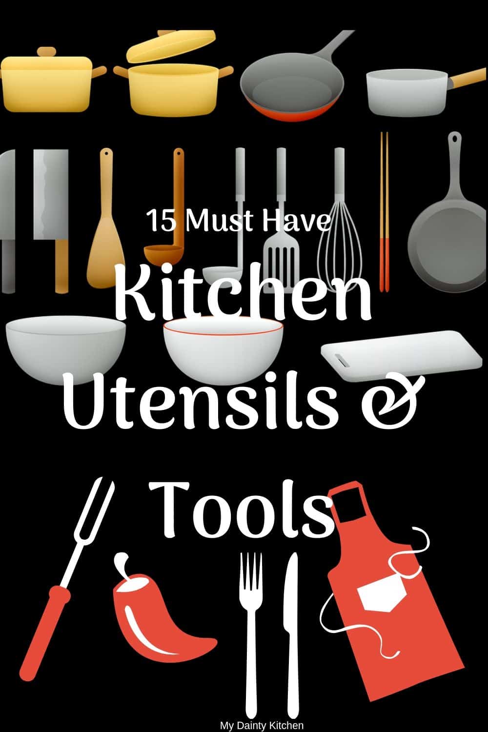 Essential Kitchen Tools and Utensils You Must Have - My Dainty Kitchen