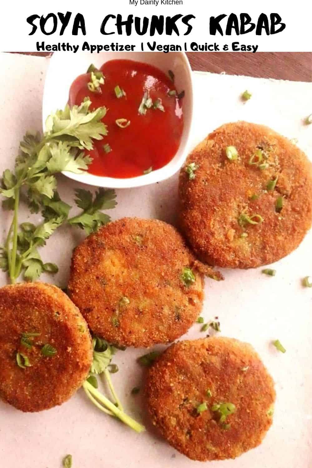 Soya kabab | Soya Chunks Cutlet - My Dainty Kitchen