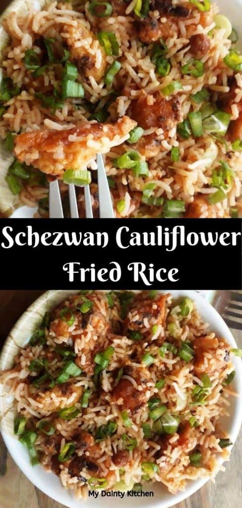 Schezwan Cauliflower Fried Rice - My Dainty Kitchen