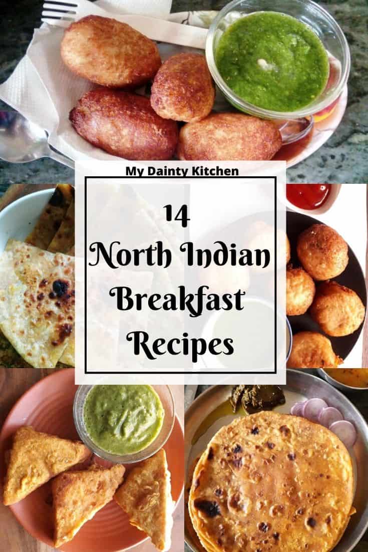 14 North Indian Breakfast Recipes - My Dainty Kitchen