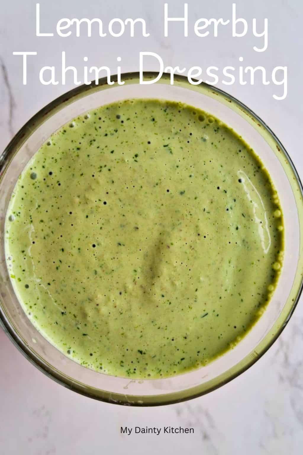 Lemon Herb Tahini - My Dainty Kitchen